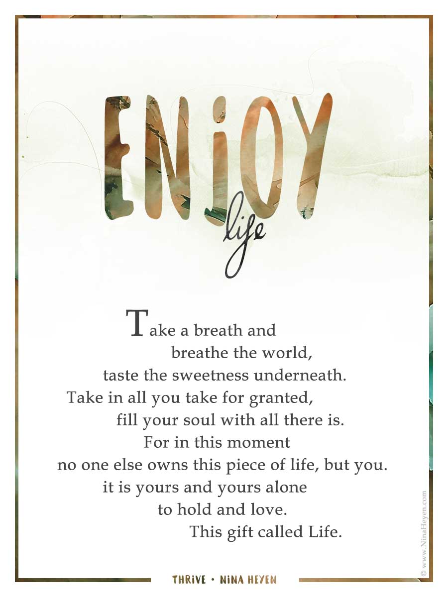 Enjoy this moment of life! – Resonance of Life